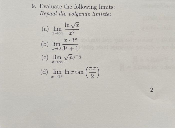Solved 9. Evaluate the following limits: Bepaal die volgende | Chegg.com