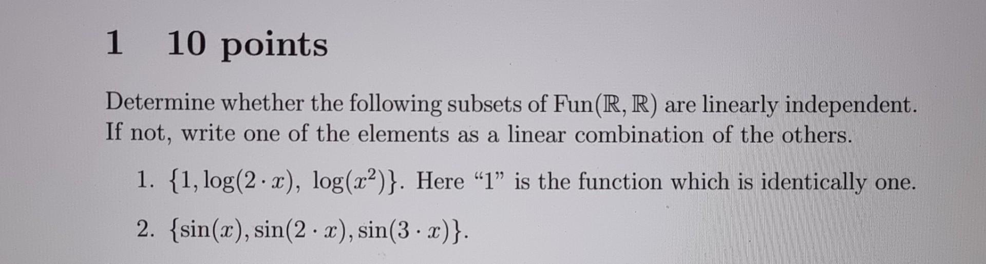 Solved 1 10 points Determine whether the following subsets | Chegg.com