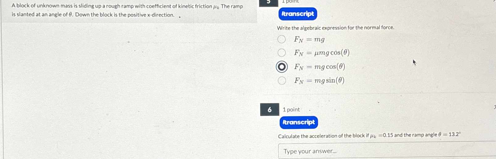 Solved A block of unknown mass is sliding up a rough ramp | Chegg.com