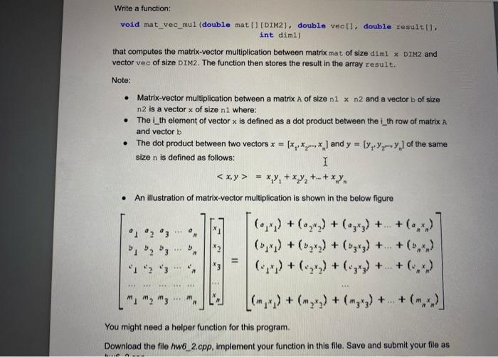 Solved Write a function: void mat_vec_mul (double mat() | Chegg.com