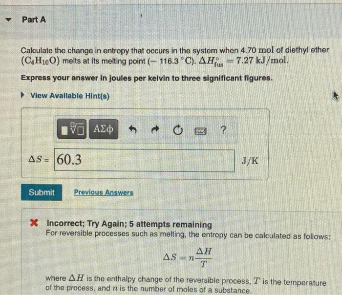 Solved Part A Calculate the change in entropy that occurs in | Chegg.com