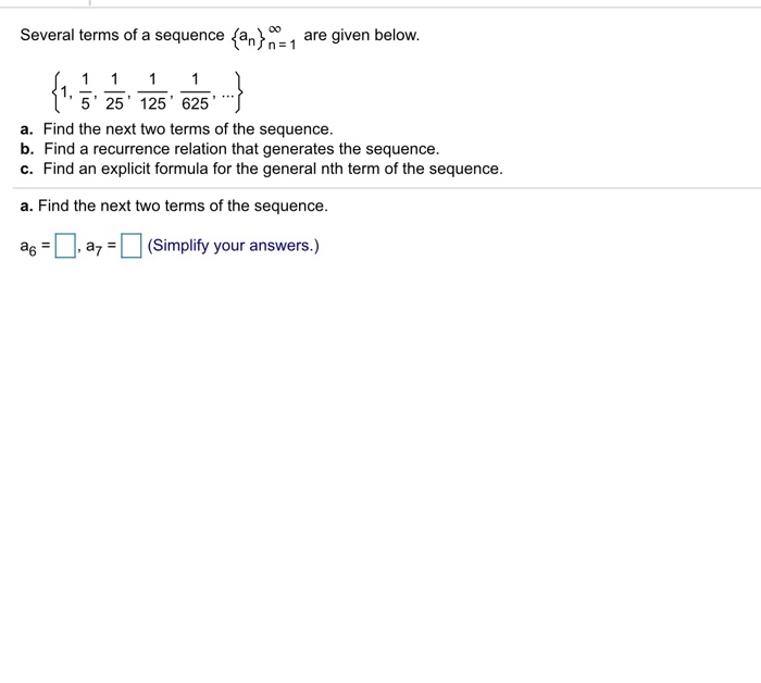 Solved Several terms of a sequence {ans , are given below. 1 | Chegg.com