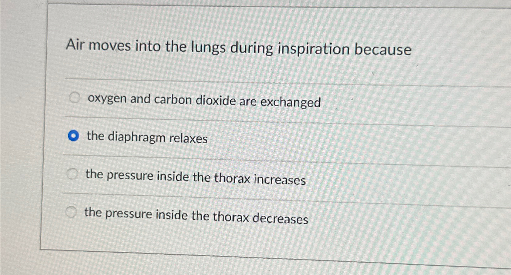 Solved Air moves into the lungs during inspiration | Chegg.com