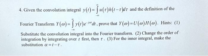Solved 4. Given the convolution integral | Chegg.com