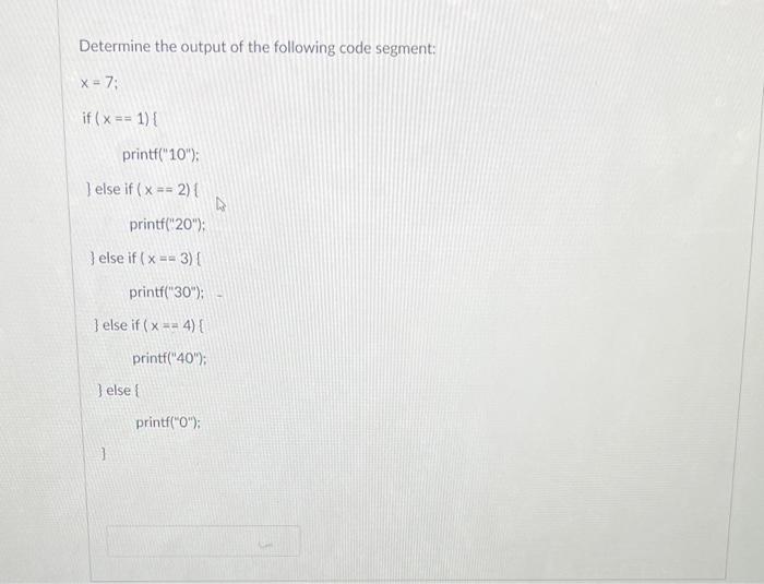 Solved Determine The Output Of The Following Code Segment 0815