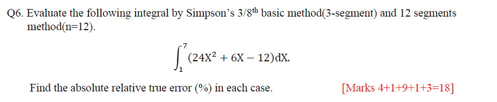 Solved Q6. ﻿Evaluate the following integral by Simpson's | Chegg.com