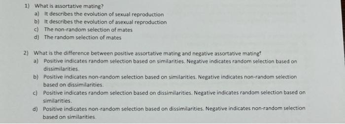 Solved 1) What is assortative mating? a) It describes the | Chegg.com