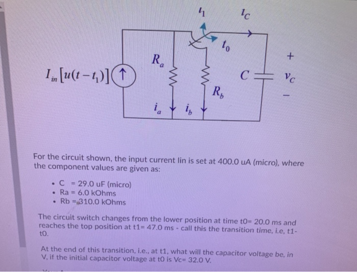 Solved 4 ic to + R. 1 [u(t-1)]1 C. Vc R ia in For the | Chegg.com