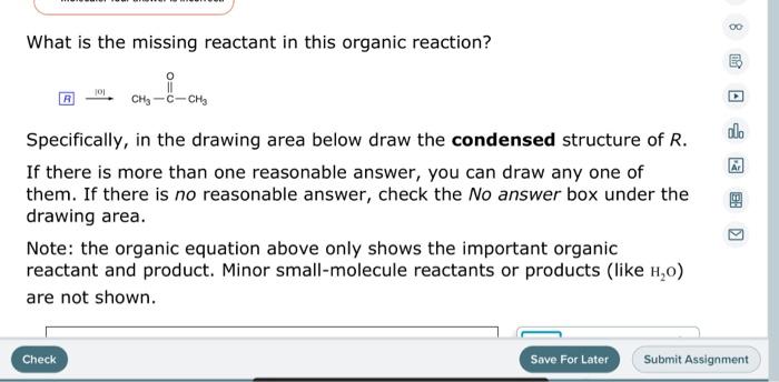 Solved What is the missing reactant in this organic | Chegg.com