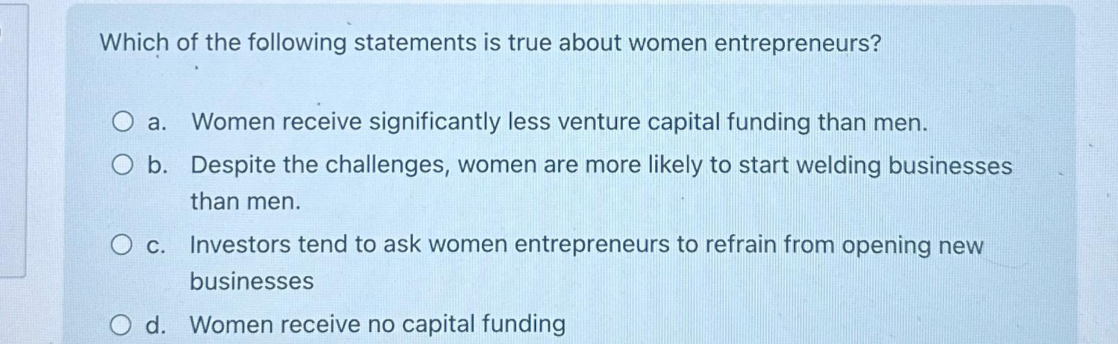 Solved Which of the following statements is true about women | Chegg.com
