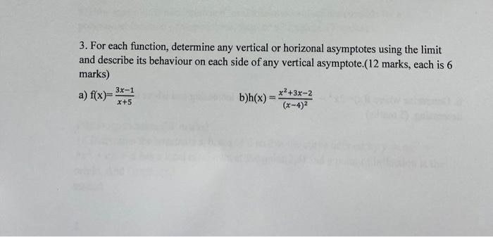 Solved 3. For each function, determine any vertical or | Chegg.com