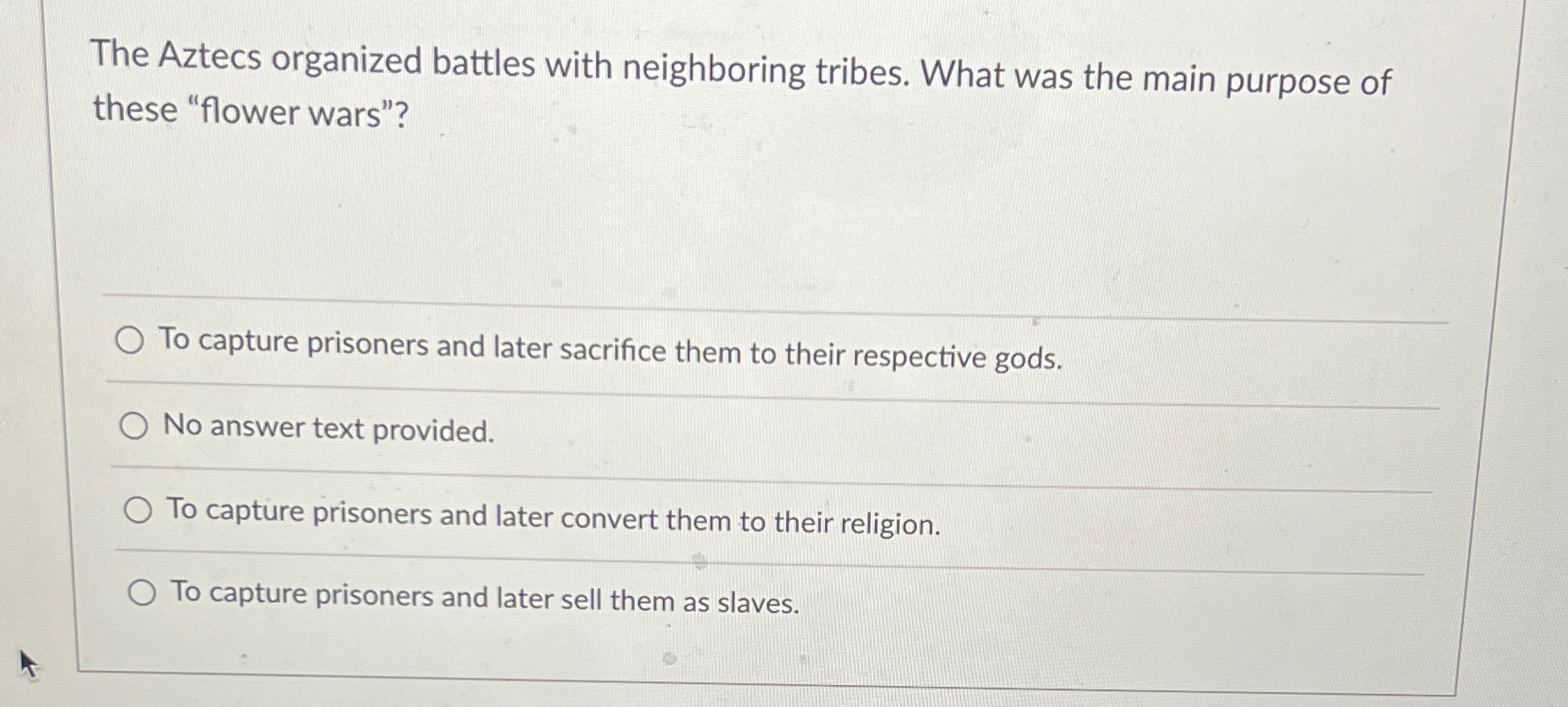 Solved The Aztecs organized battles with neighboring tribes. | Chegg.com
