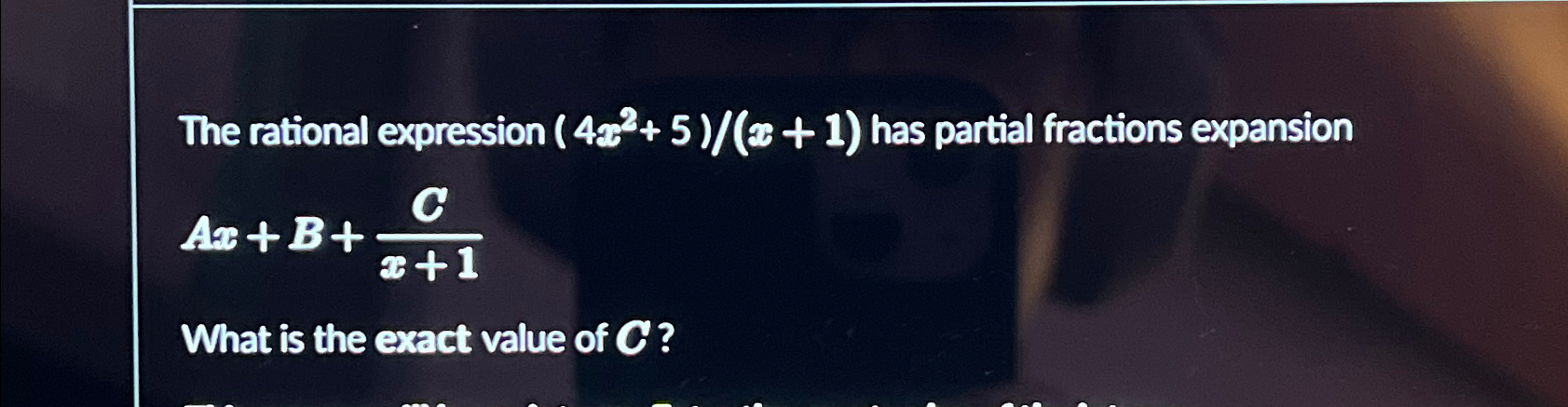 Solved The rational expression 4x2+5x+1 ﻿has partial | Chegg.com