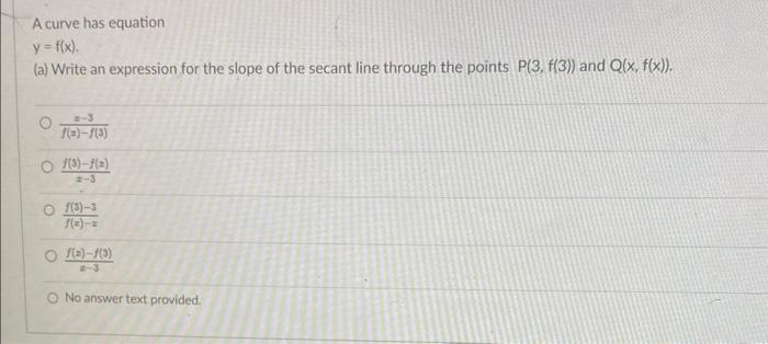 Solved A Curve Has Equation Y F X A Write An Expression