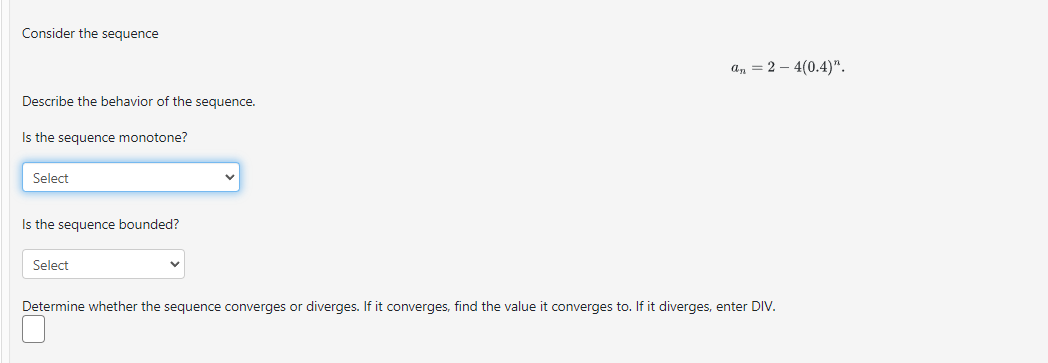 Solved Consider the sequencean=2-4(0.4)n.Describe the | Chegg.com