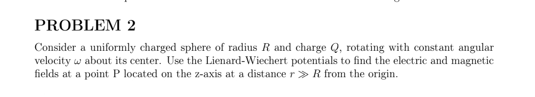 Solved PROBLEM 2Consider a uniformly charged sphere of | Chegg.com