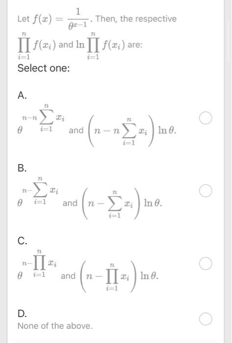 Solved Let f(x)=(1−x)θ−1θ. Then, the respective ∏i=1nf(xi) | Chegg.com