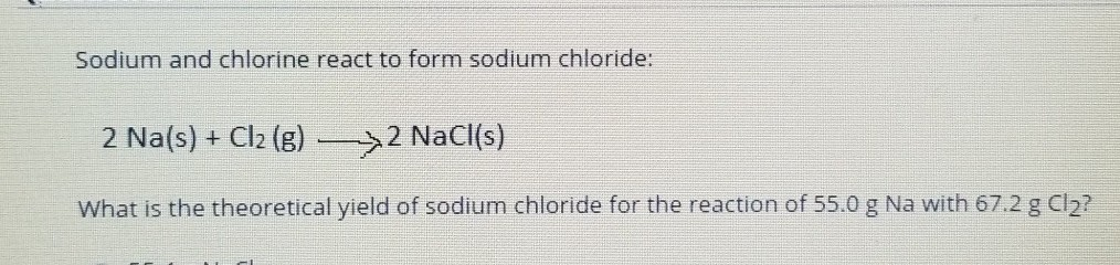 Solved Sodium and chlorine react to form sodium chloride: 2 | Chegg.com