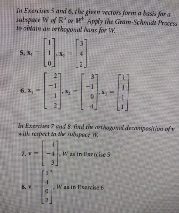 Solved In Exercises 5 and 6, the given vectors form a basis | Chegg.com