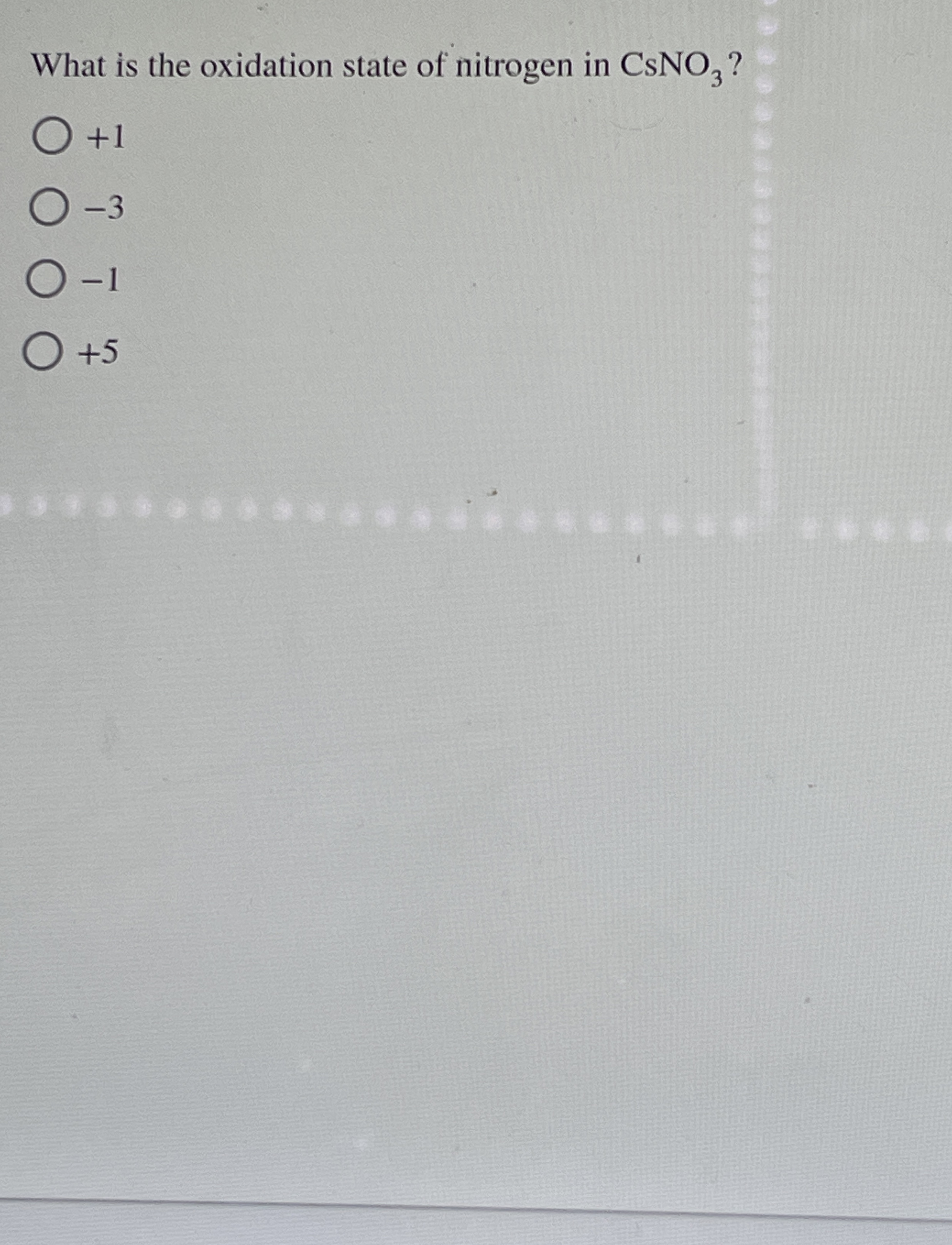 Solved What is the oxidation state of nitrogen in | Chegg.com