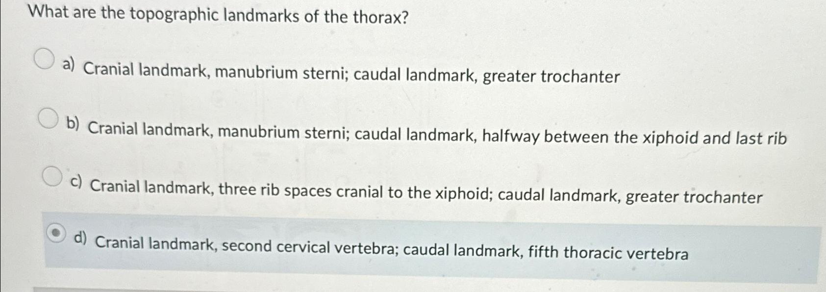 Solved What are the topographic landmarks of the thorax?a) | Chegg.com