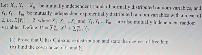 Solved Let X1,X1…Xn be mutually independent standard | Chegg.com