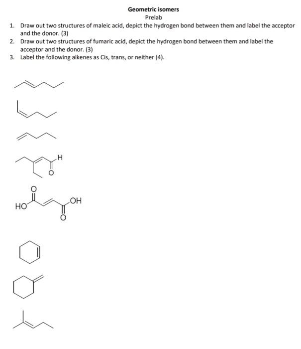 Solved Geometric isomers Prelab 1. Draw out two structures | Chegg.com