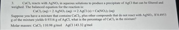 Solved 3. CaCl2 reacts with AgNO3 in aqueous solutions to | Chegg.com