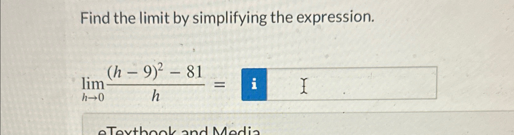 Solved Find the limit by simplifying the | Chegg.com