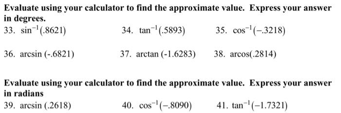 Solved Evaluate using your calculator to find the | Chegg.com