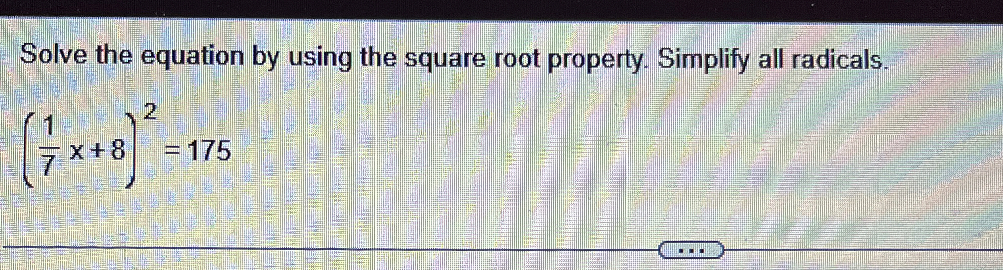 Solved Solve the equation by using the square root property. | Chegg.com
