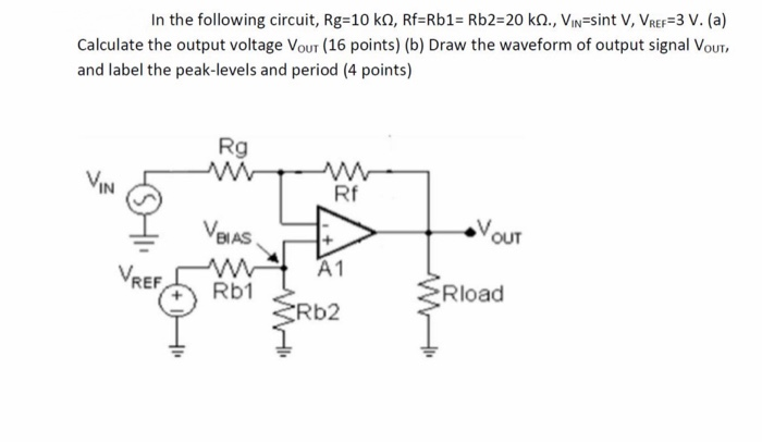 Solved In the following circuit, Rg=10 kN, Rf=Rb1= Rb2=20 | Chegg.com