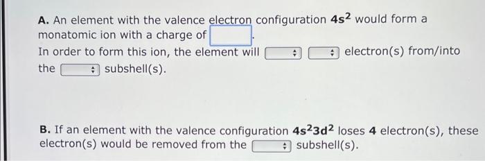 Solved A. If an element with the valence configuration | Chegg.com