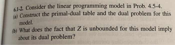 Solved Consider the linear programming model in Prob. 4.5-4. | Chegg.com