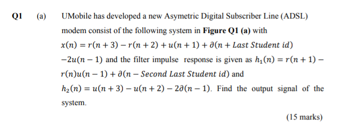 Solved Q1 (a) UMobile has developed a new Asymetric Digital | Chegg.com