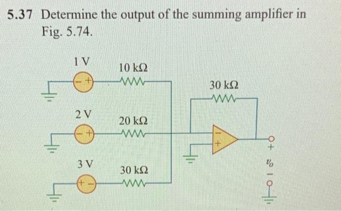 Solved 5.37 Determine the output of the summing amplifier in | Chegg.com