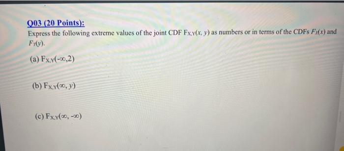 Solved Q03 (20 Points): Express the following extreme values | Chegg.com