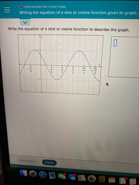 Solved O TRIGONOMETRIC FUNCTIONS Writing the equation of a | Chegg.com