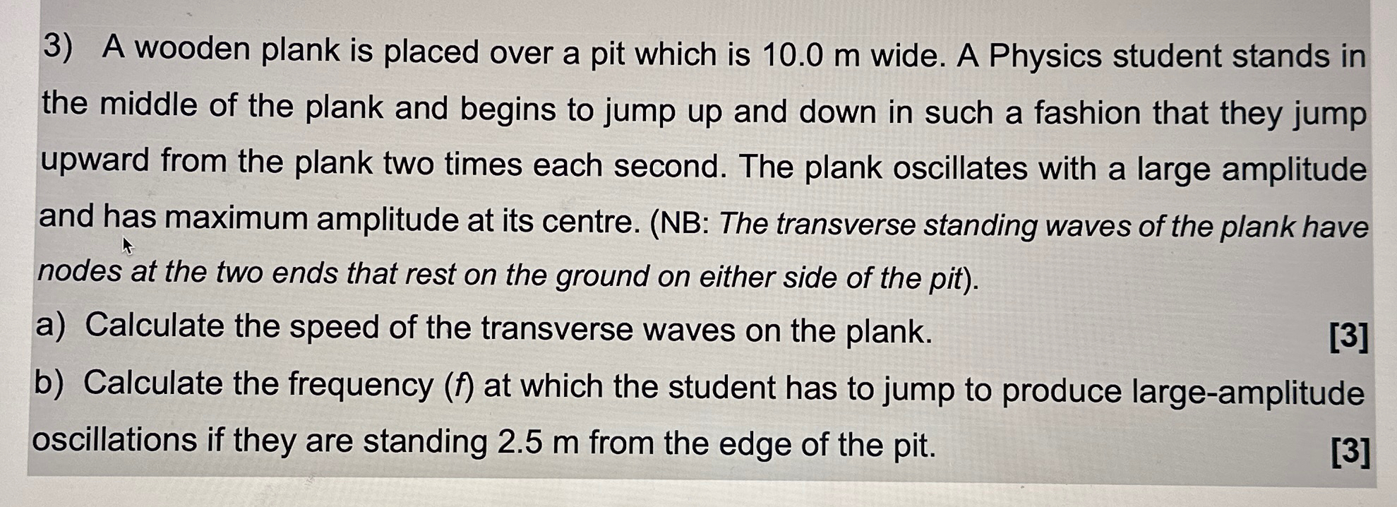 Solved A wooden plank is placed over a pit which is 10.0m | Chegg.com