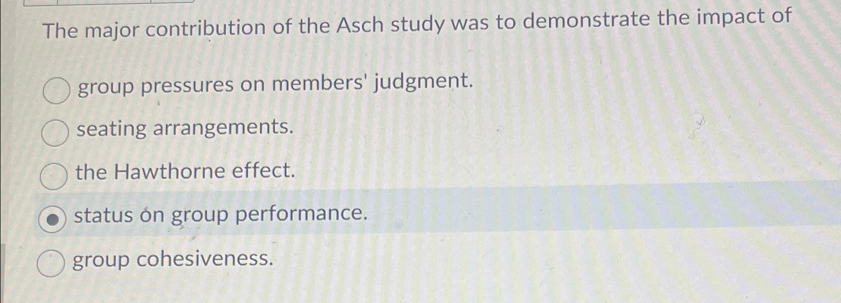 Solved The major contribution of the Asch study was to | Chegg.com