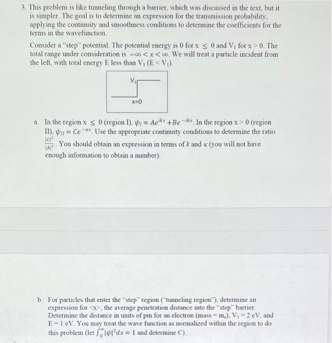 Solved 3. This problem is like tunneling through a barrier, | Chegg.com
