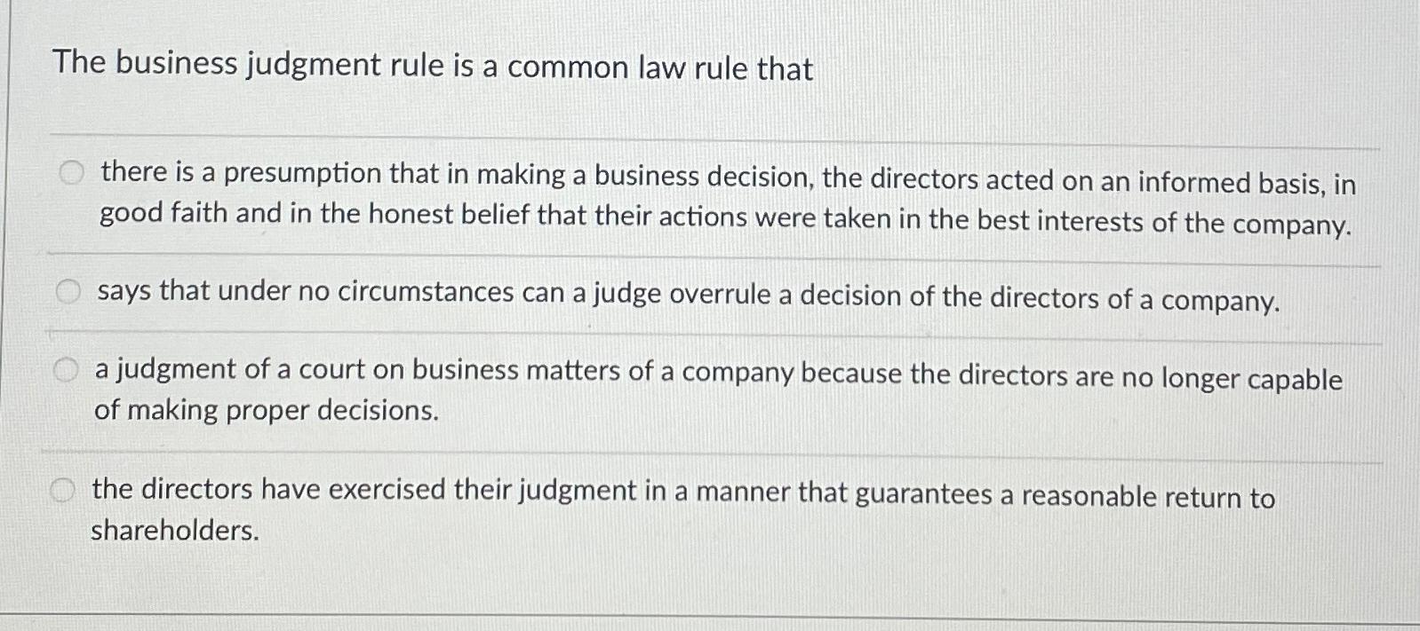Solved The business judgment rule is a common law rule | Chegg.com