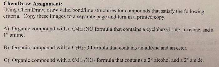 Solved ChemDraw Assignment: Using ChemDraw, draw valid | Chegg.com