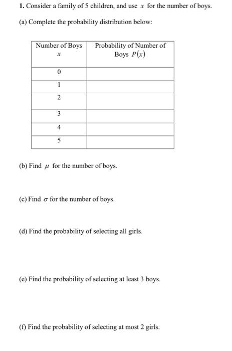 Solved 1. Consider a family of 5 children, and use x for the | Chegg.com
