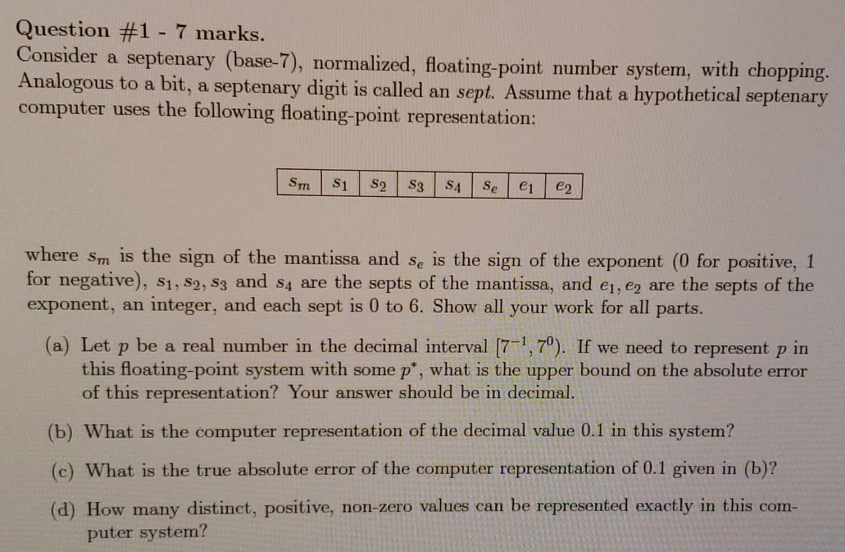 Solved - Question #1 - 7 marks. Consider a septenary | Chegg.com