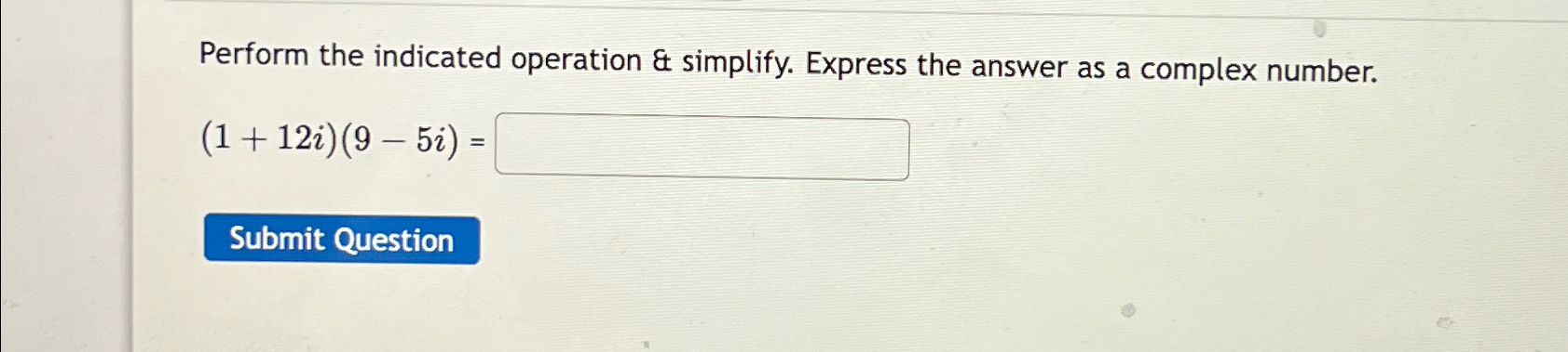 Solved Perform the indicated operation & simplify. Express | Chegg.com