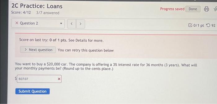 Solved 2C Practice: Loans Score: 4/12 3/7 answered X | Chegg.com