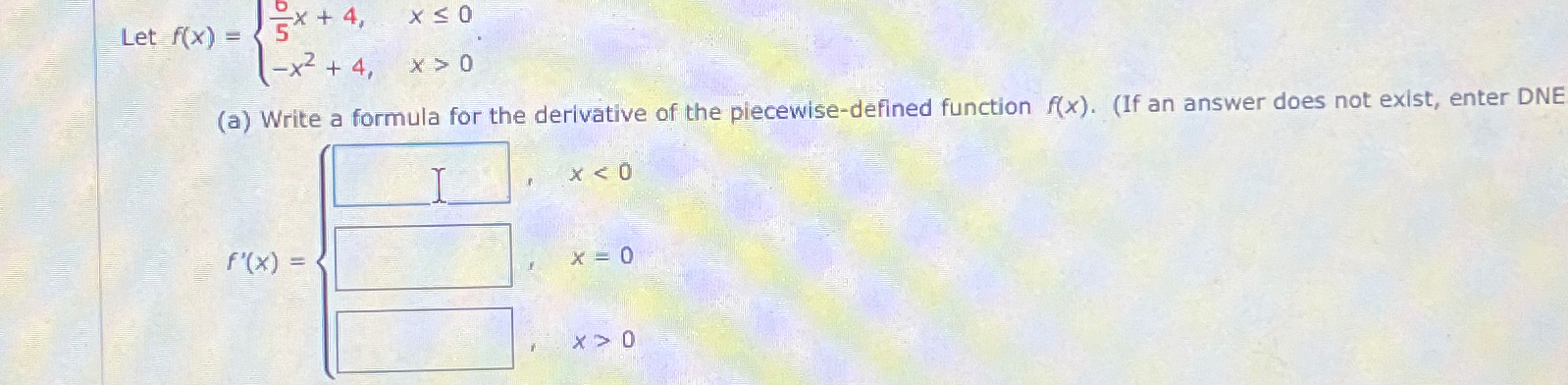 Solved Let f(x)={65x+4,x≤0-x2+4,x>0Write a formula for the | Chegg.com