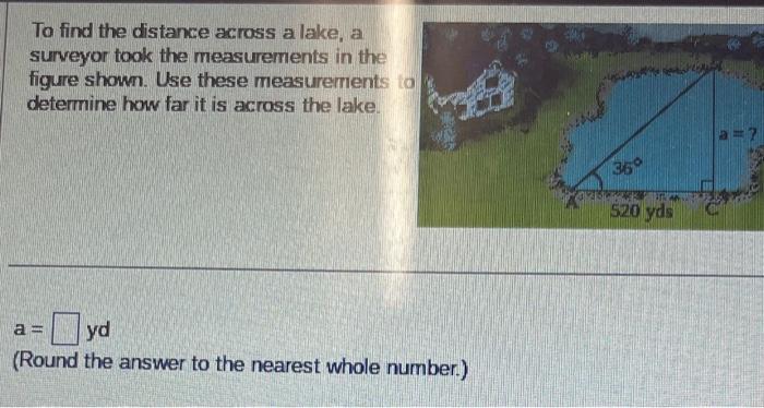 Solved To find the distance across a lake, a surveyor took | Chegg.com