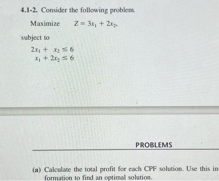 Solved 4.1-2. Consider the following problem. Maximize | Chegg.com